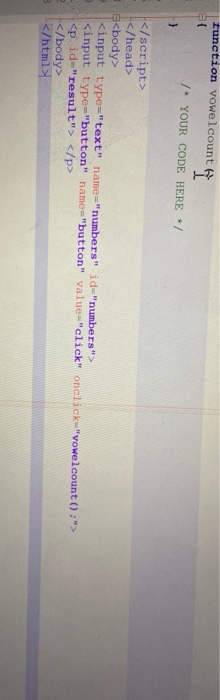Solved VowelCount.html receives an entry of a character | Chegg.com