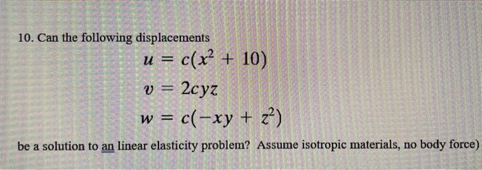 Solved 10. Can the following displacements | Chegg.com