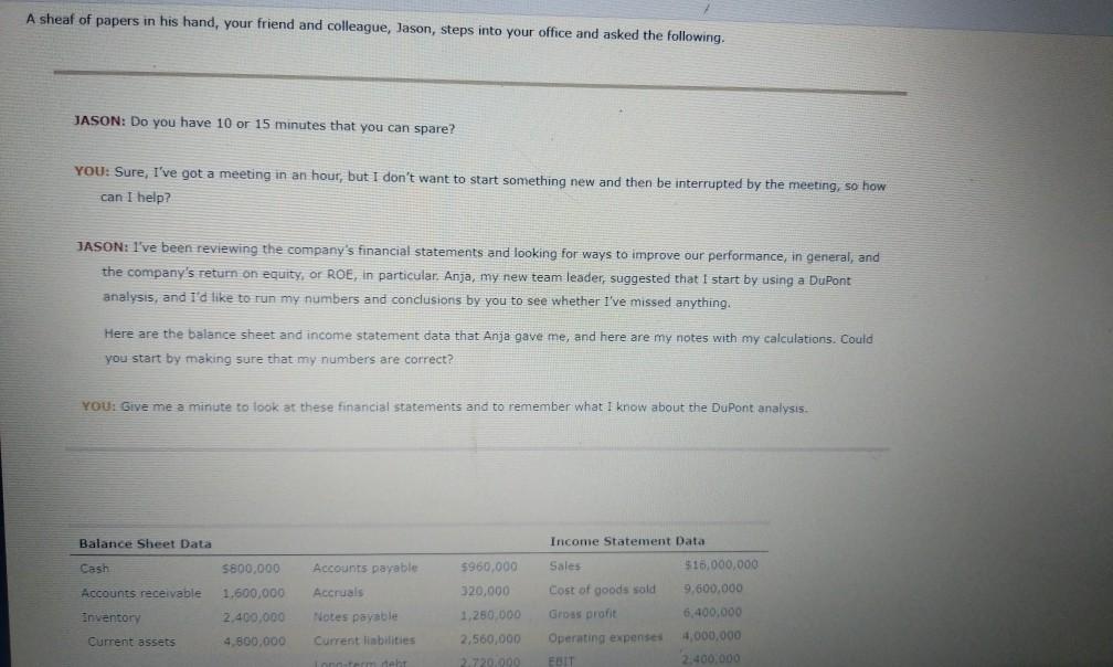 Solved A sheaf of papers in his hand, your friend and | Chegg.com