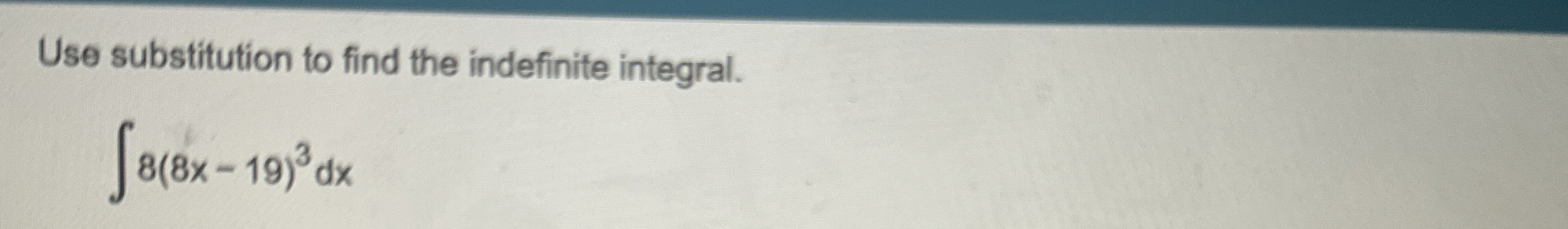 Solved Use substitution to find the indefinite | Chegg.com