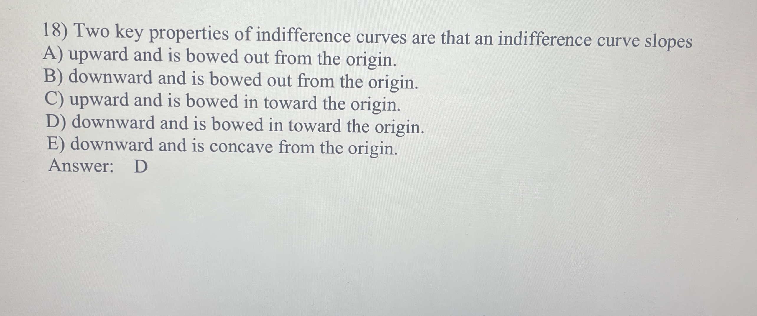 Solved Two key properties of indifference curves are that an | Chegg.com