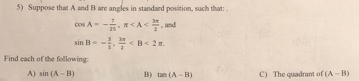 Solved Suppose that A and B are angles in standard position, | Chegg.com
