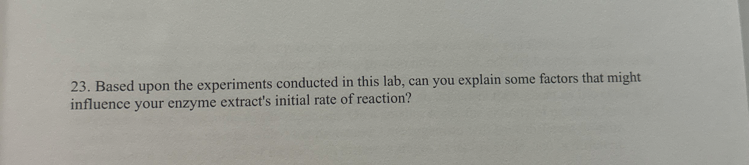 Solved Based upon the experiments conducted in this lab, can | Chegg.com