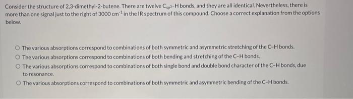 Solved Consider the structure of 2,3-dimethyl-2-butene. | Chegg.com