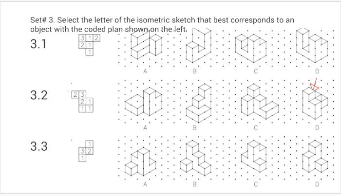 Solved Set\# 3. Select the letter of the isometric sketch | Chegg.com