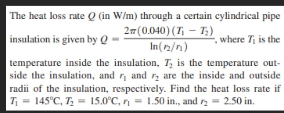 Solved The heat loss rate Q (in W/m) through a certain | Chegg.com