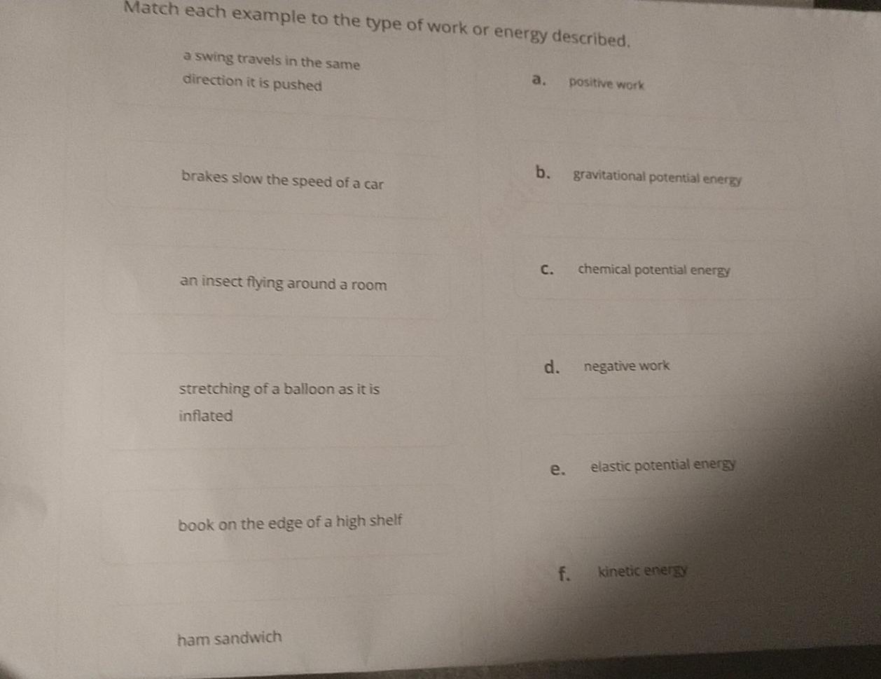Solved Match each example to the type of work or energy | Chegg.com