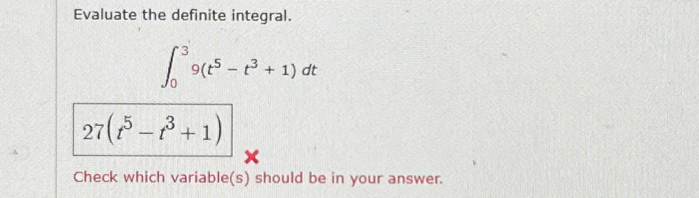 Solved Evaluate the definite integral.∫039(t5-t3+1)dtCheck | Chegg.com