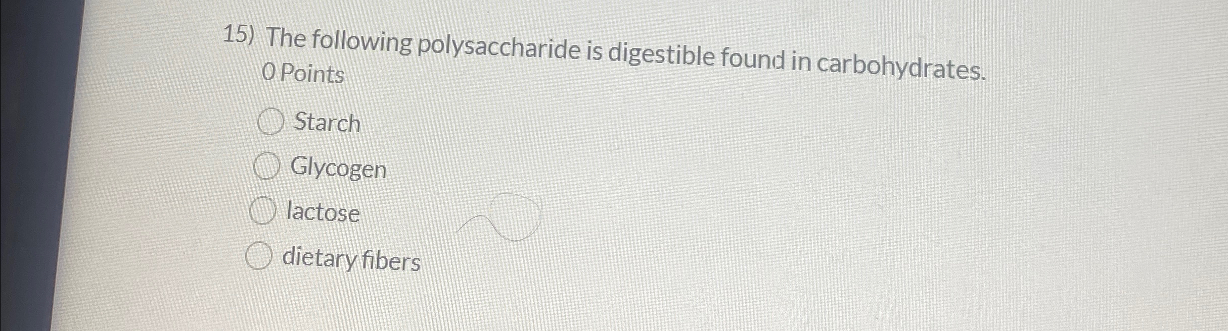 Solved The following polysaccharide is digestible found in | Chegg.com