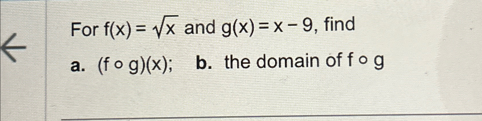 Solved For f(x)=x2 ﻿and g(x)=x-9, ﻿finda. (f@g)(x);b. ﻿the | Chegg.com