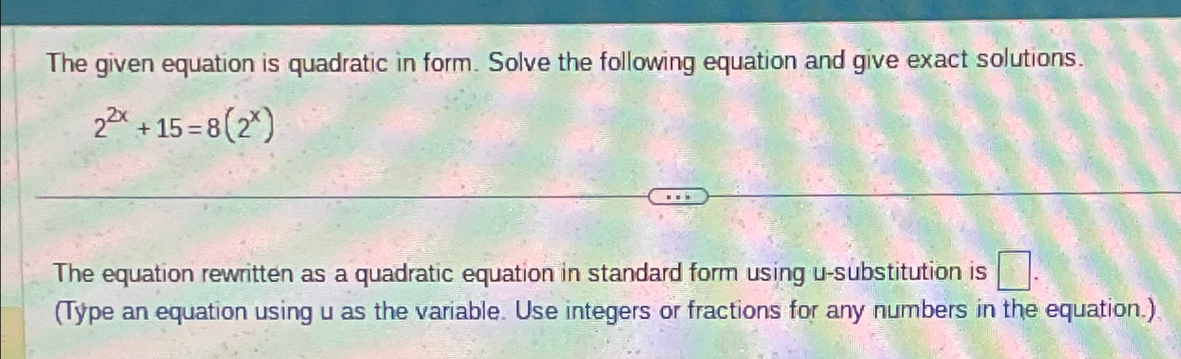 Solved The given equation is quadratic in form. Solve the | Chegg.com