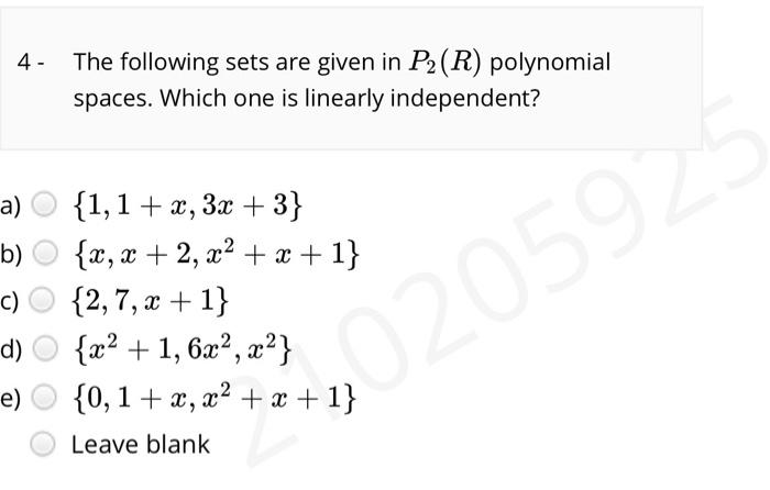 Solved 4 - The following sets are given in P2(R) polynomial | Chegg.com
