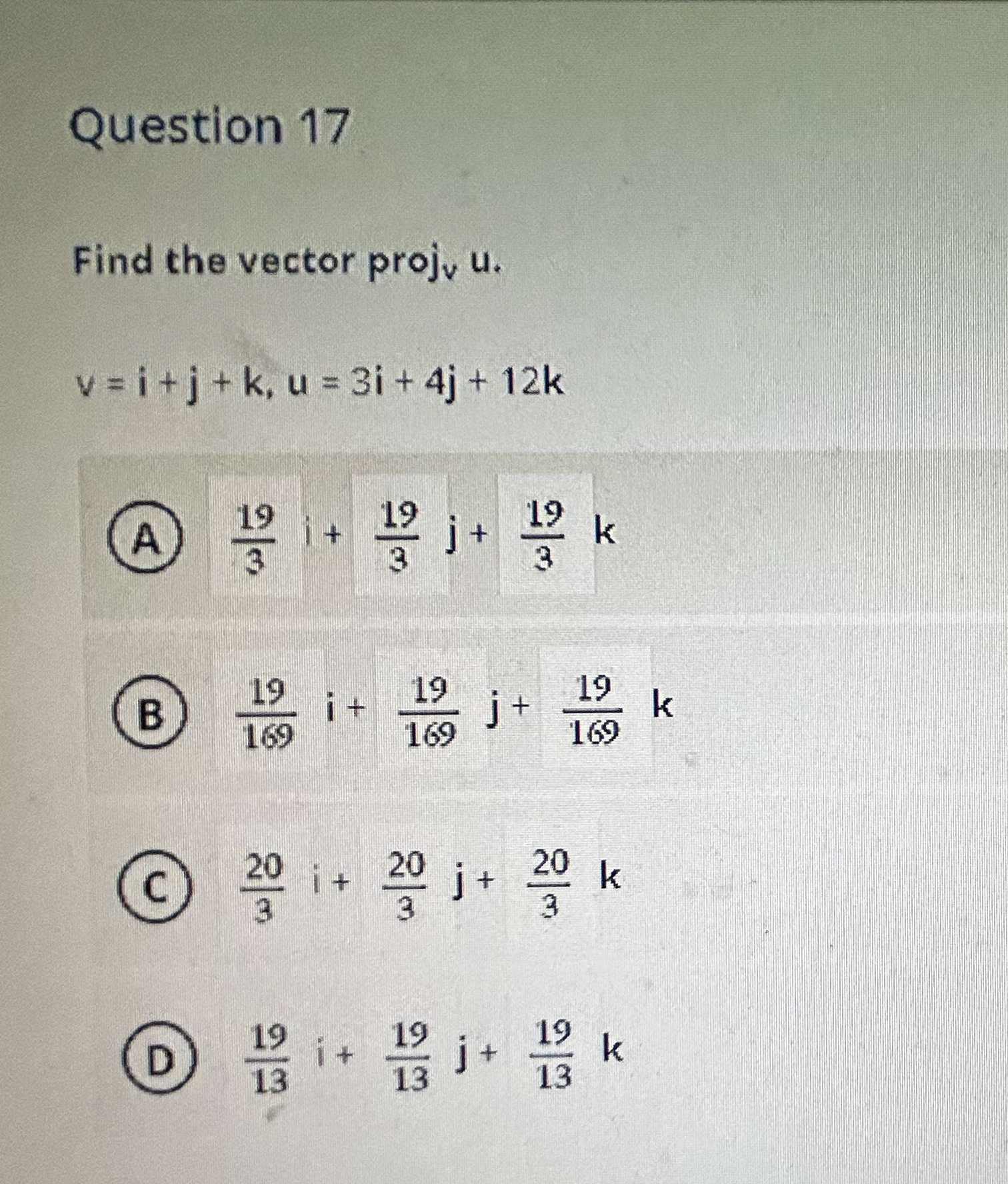 Solved Question 17Find the vector proj | Chegg.com