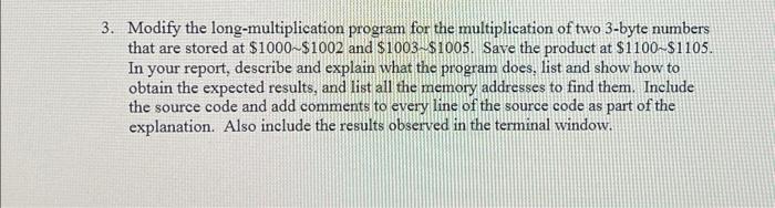 Solved Modify the long-multiplication program for the | Chegg.com