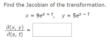 Solved Find the Jacobian of the | Chegg.com