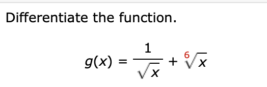 Solved Differentiate the function.g(x)=1x2+x6 | Chegg.com