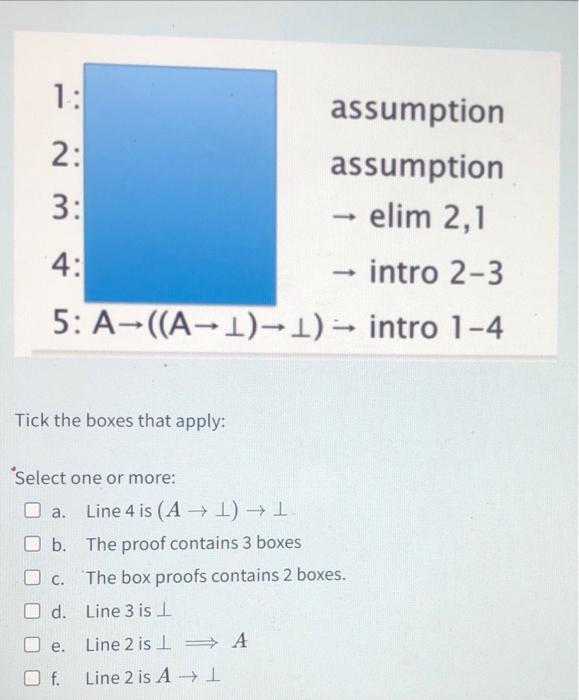 Solved 1: assumption 2: assumption 3: - elim 2,1 4: - intro | Chegg.com