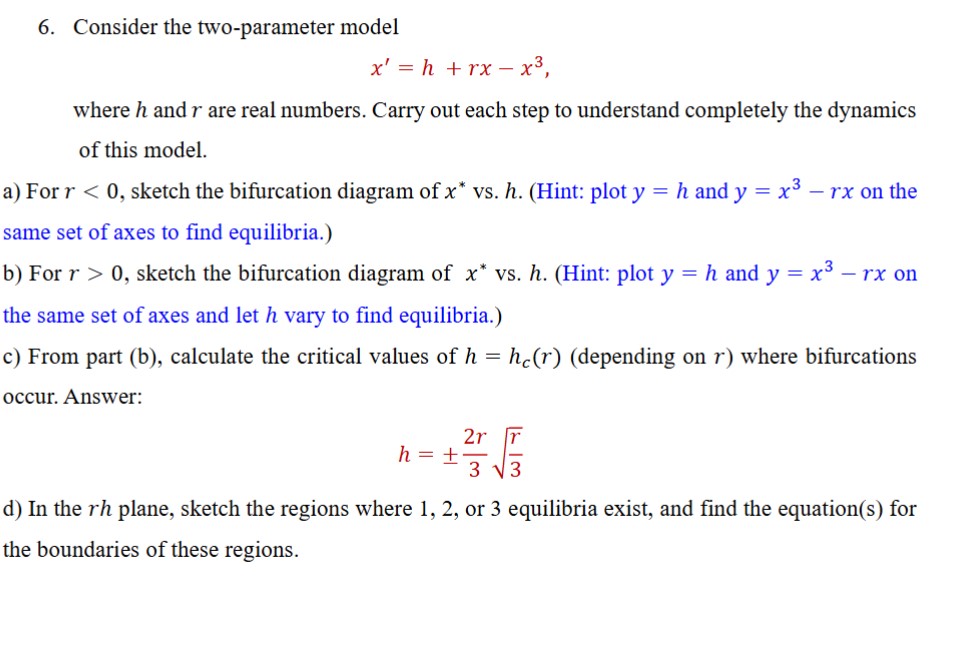 Consider the two-parameter modelx'=h+rx-x3where h | Chegg.com