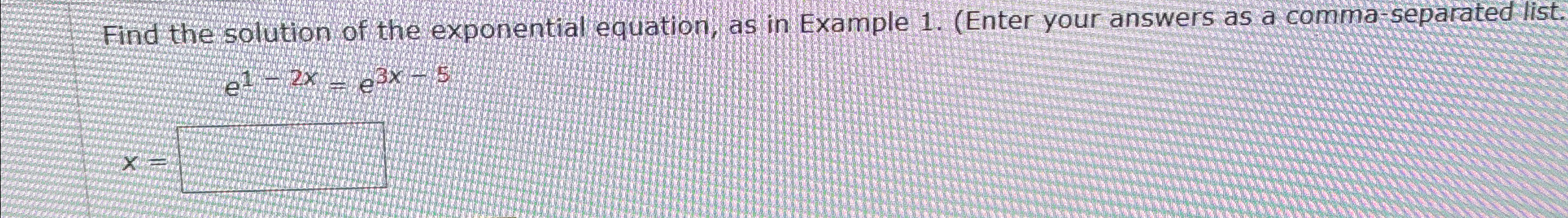 Solved Find the solution of the exponential equation, as in | Chegg.com