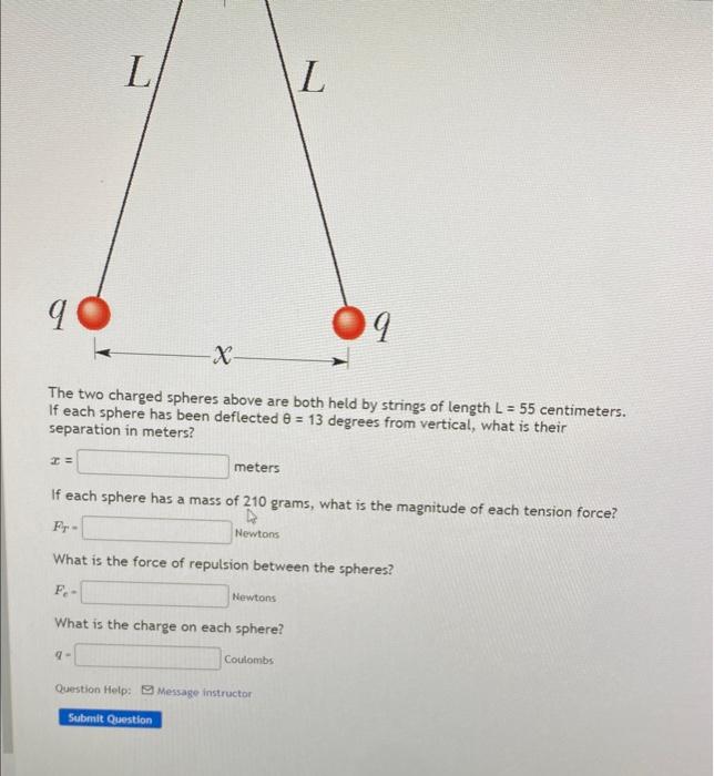 Solved The two charged spheres above are both held by | Chegg.com