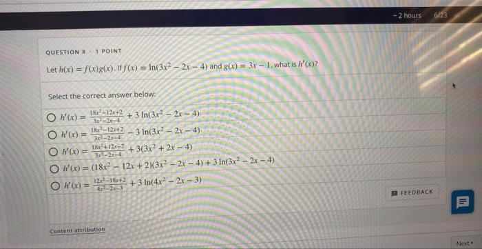 Solved Let h(x)=f(x)g(x). If f(x)=ln(3x2−2x−4) and | Chegg.com