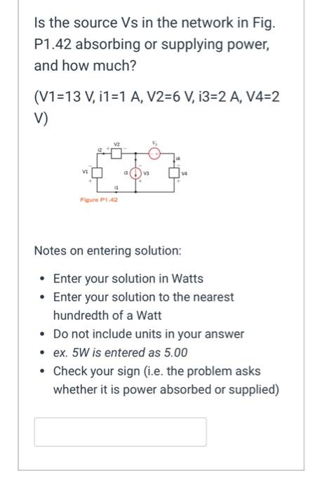 Solved Is the source Vs in the network in Fig. P1.42 | Chegg.com