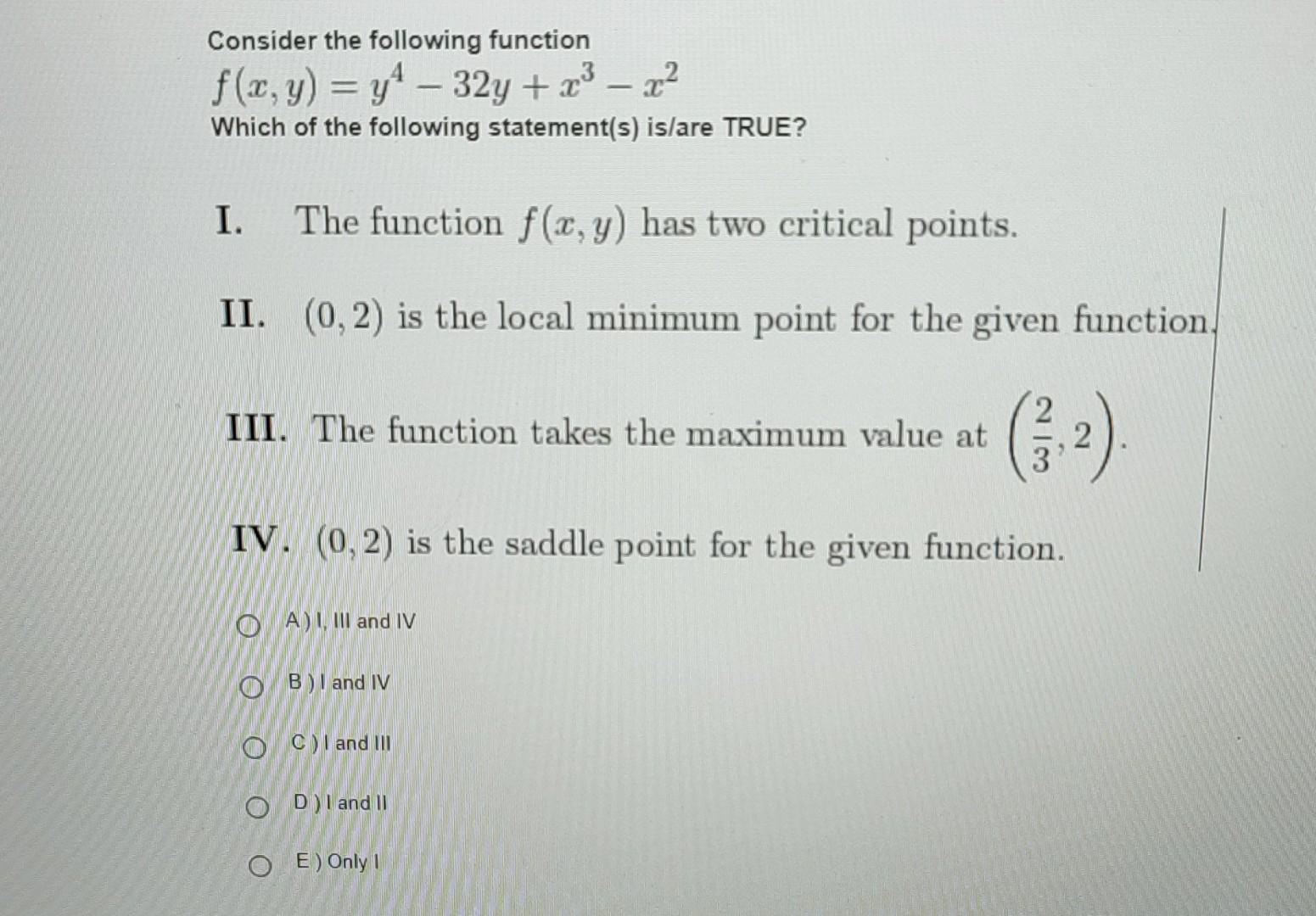 Solved Consider the following function f(x,y)=y4−32y+x3−x2 | Chegg.com