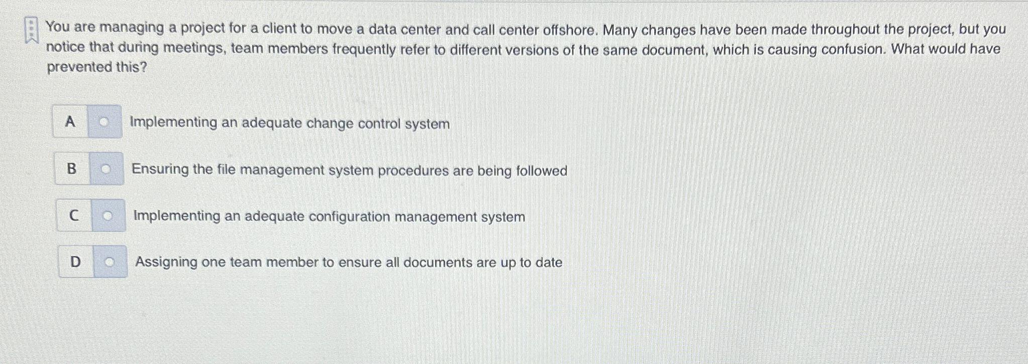 Solved You are managing a project for a client to move a | Chegg.com