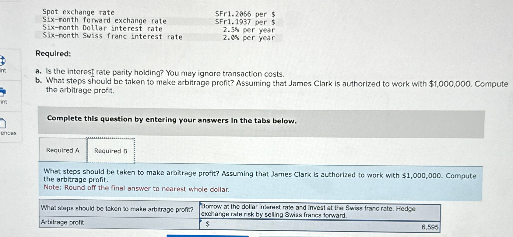 Solved Spot exchange rate\\nSix-month forward exchange | Chegg.com
