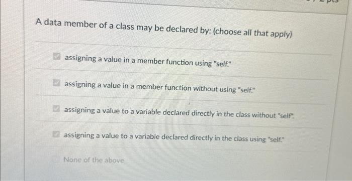 Solved A data member of a class may be declared by: (choose | Chegg.com