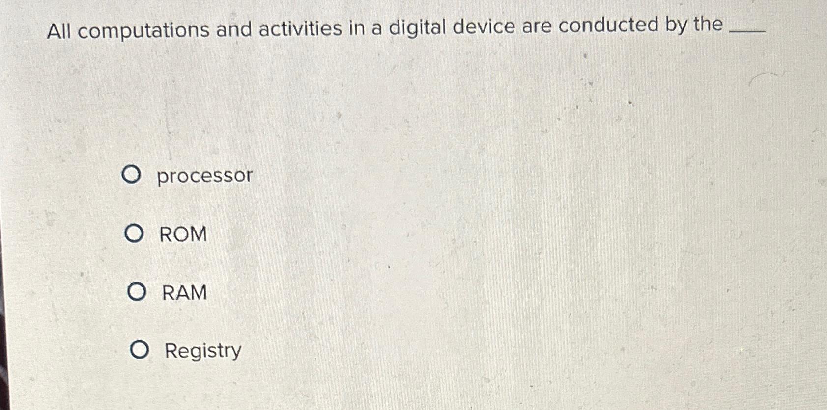 Solved All computations and activities in a digital device | Chegg.com