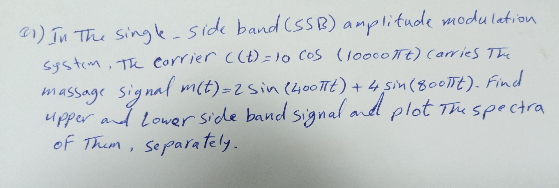2) In The Single-side band (SSB) amplitude modulation | Chegg.com