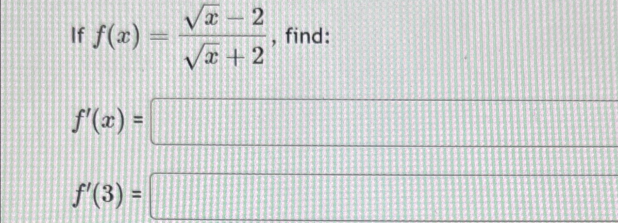 Solved If f(x)=x2-2x2+2, ﻿find:f'(x)=f'(3)= | Chegg.com
