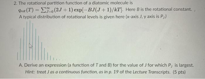 Solved 2. The rotational partition function of a diatomic | Chegg.com