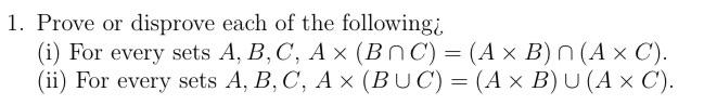 Solved 1. Prove or disprove each of the following i (i) For | Chegg.com