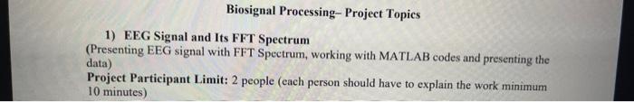 Biosignal Processing-Project Topics 1) EEG Signal and | Chegg.com
