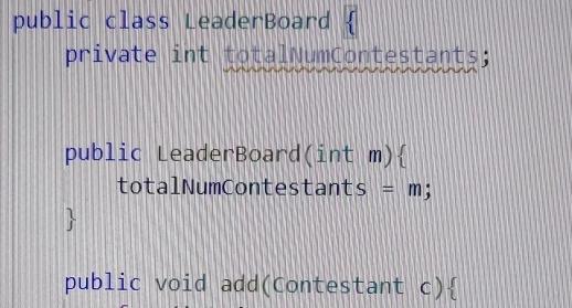 Solved public class LeaderBoard fprivate int | Chegg.com
