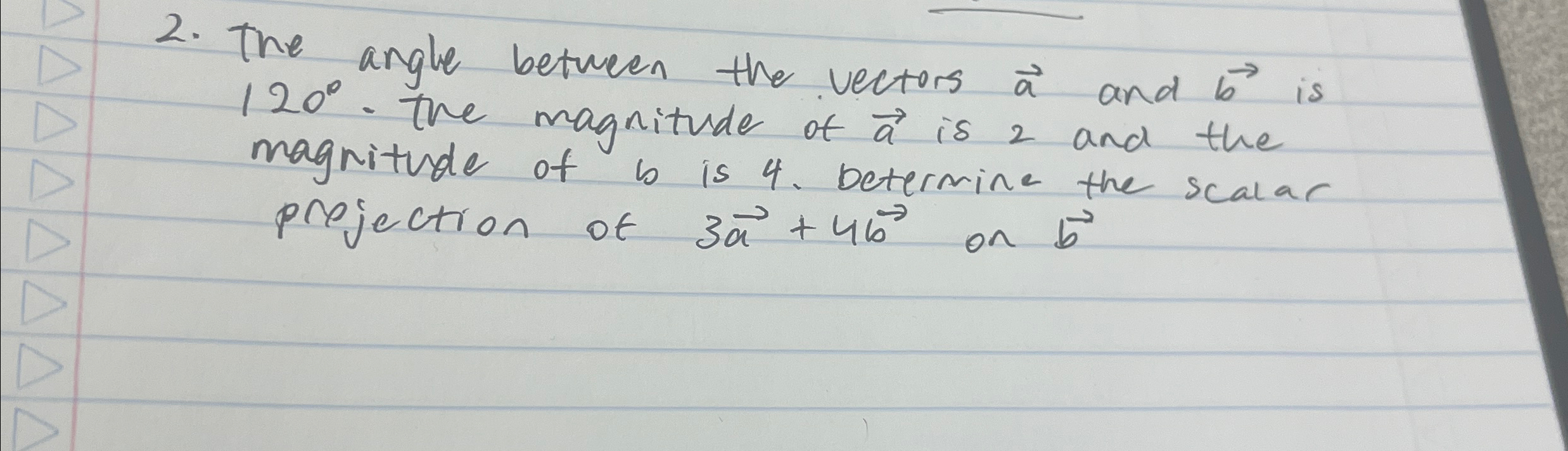 Solved The angle between the vectors vec(a) ﻿and vec(b) ﻿is | Chegg.com