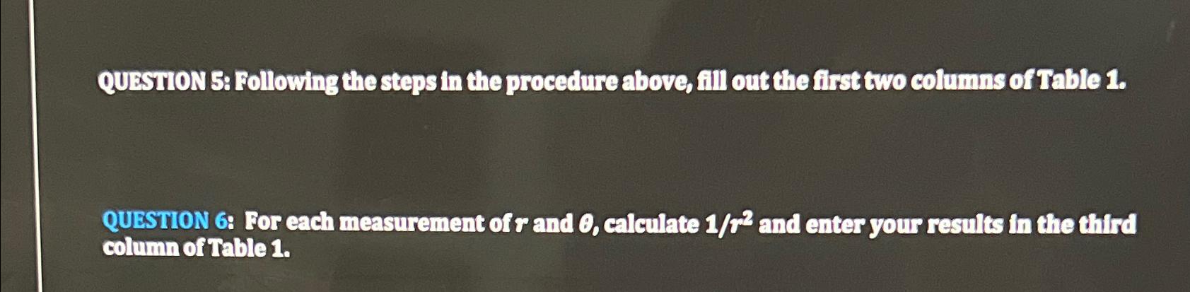 Solved QUSSTION 5: Following the steps in the procedure | Chegg.com