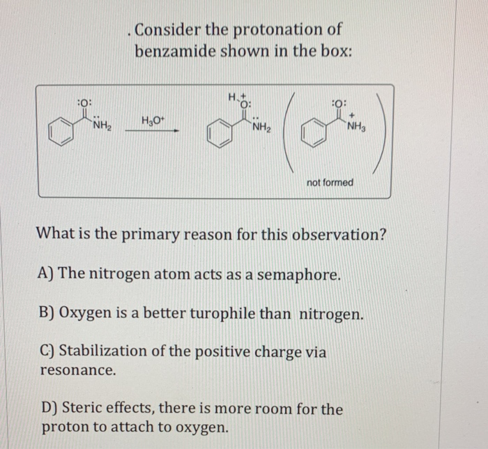 Solved . Consider the protonation of benzamide shown in the | Chegg.com