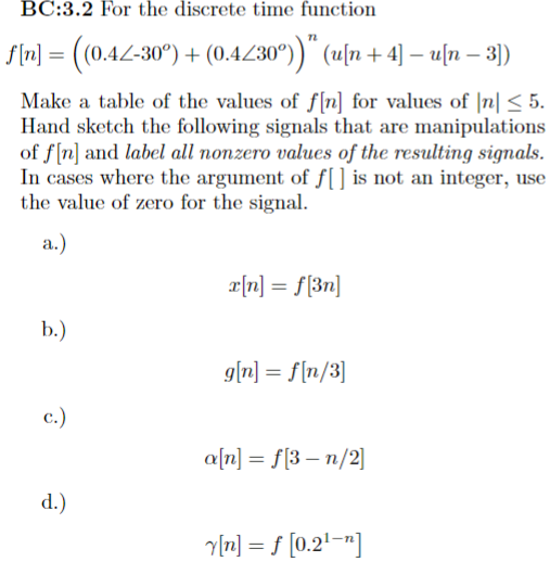 Solved BC:3.2 ﻿For the discrete time | Chegg.com