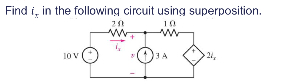 Solved Find ix ﻿in the following circuit using | Chegg.com