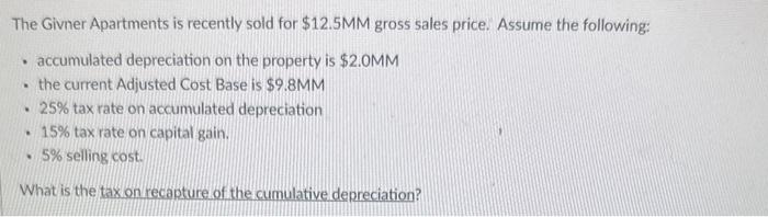 Solved The Givner Apartments is recently sold for $12.5MM | Chegg.com