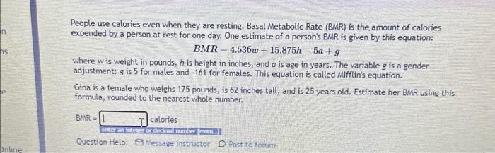 Solved People use calories even when they are resting. Basal | Chegg.com