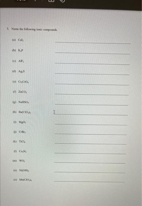 Solved name the following ionic conpoundsand guve the | Chegg.com