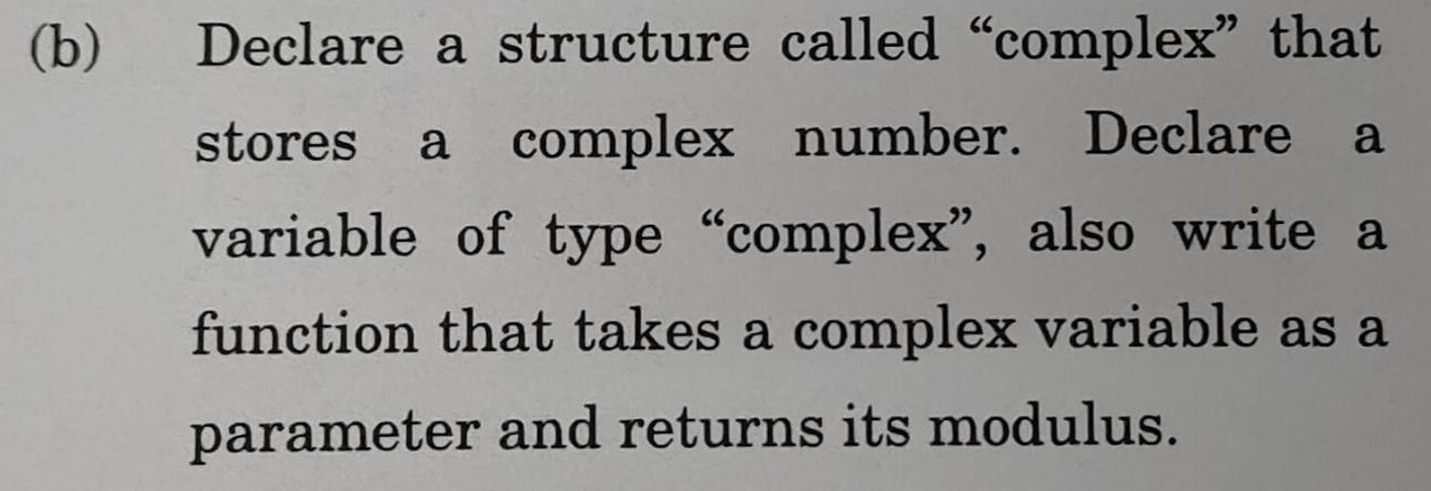Solved (b) Declare a structure called Solved (b) Declare a structure called