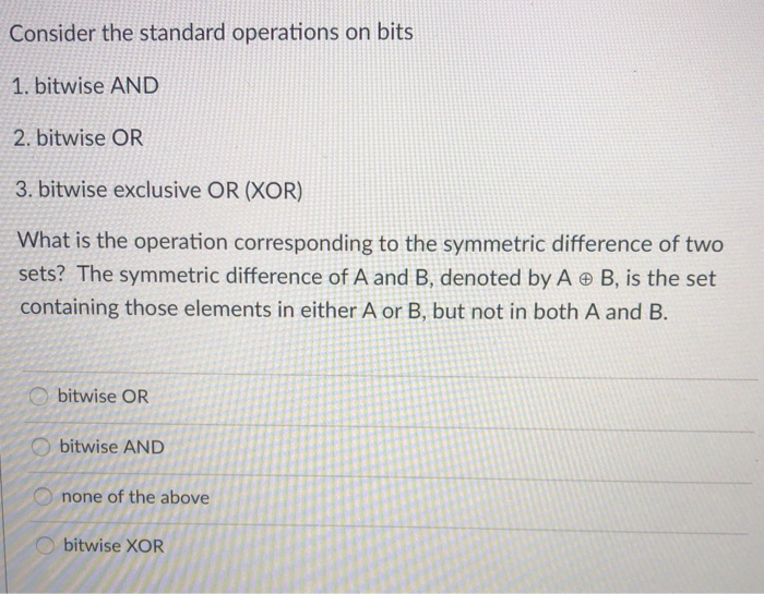 Solved Consider the standard operations on bits 1. bitwise | Chegg.com