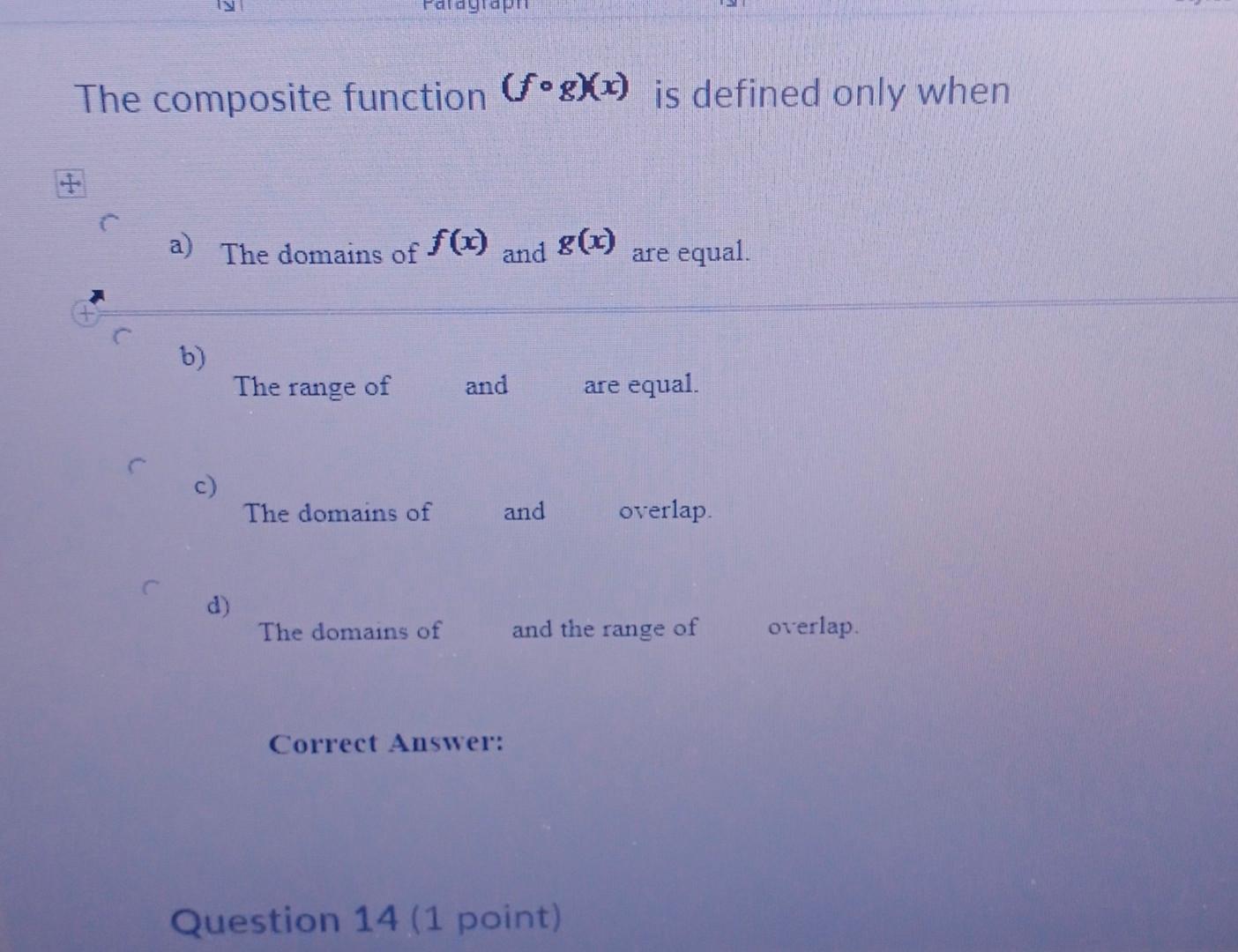 Solved The composite function (f∘g)(x) is defined only when | Chegg.com