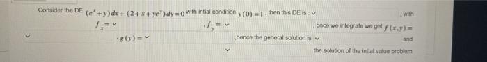 Solved Consider the DE (ex+y)dx+(2+x+yey)dy=0 with intial | Chegg.com