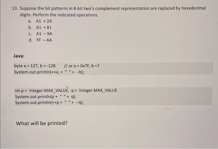 Solved 13. Suppose the bit patterns in 8-bit two's | Chegg.com